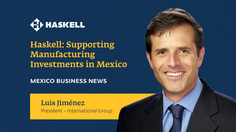 International Group Leader Addresses Haskell’s Latin American Growth ...